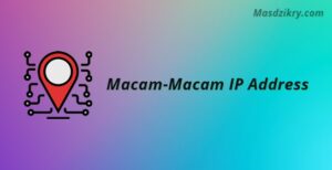 IP Address: Pengertian, Fungsi dan Macam-macamnya - Mas Dzikry